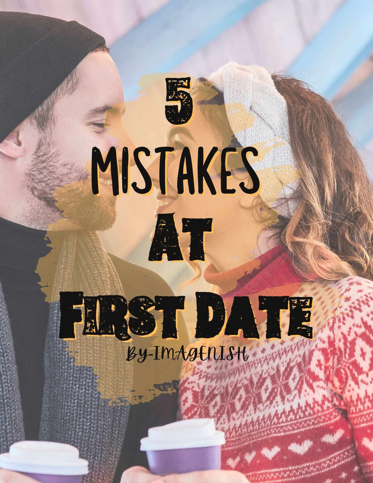 5 Mistakes At First Date - Imagenish