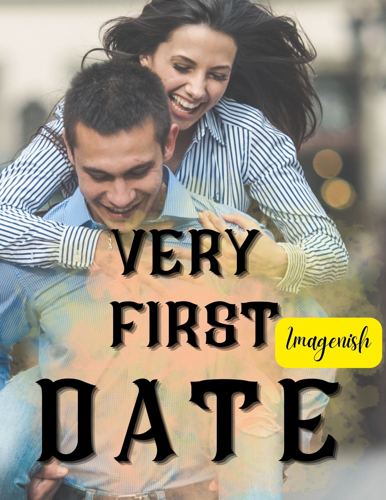 VERY FIRST DATE - Imagenish